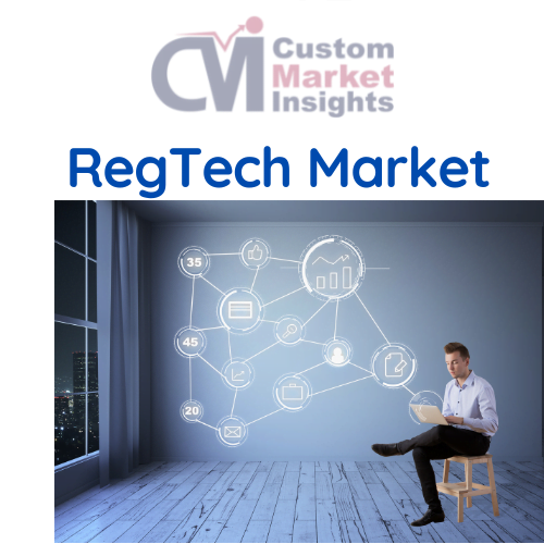 RegTech Market Size, Trends, Share, Global Forecast To 2030 RegTech Market Size, Trends, Share, Global Forecast To 2030